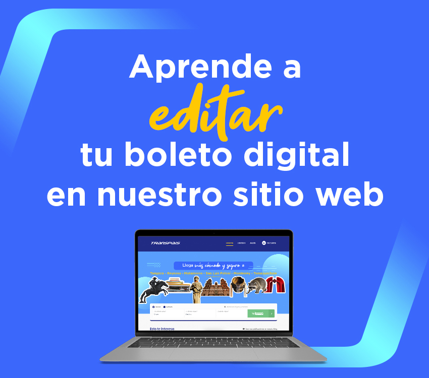 Aprende a editar tu boleto digital en nuestro sitio web – Transpais
